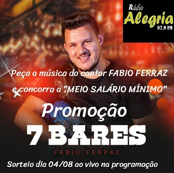 PROMOÇÃO SETE BARES - FÁBIO FERRAZ E RÁDIO ALEGRIA FM - Rádio Alegria ...